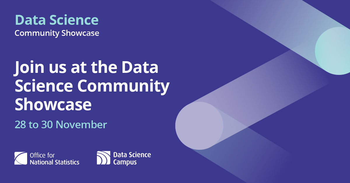 Data Science Community Showcase 2023 | Data Science Campus Data Science Community Showcase 2023 | Data Science Campus